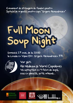 Full Moon Soup Night la Livada cu Visini! | Stiri | Avantaje.ro - De 20 ...